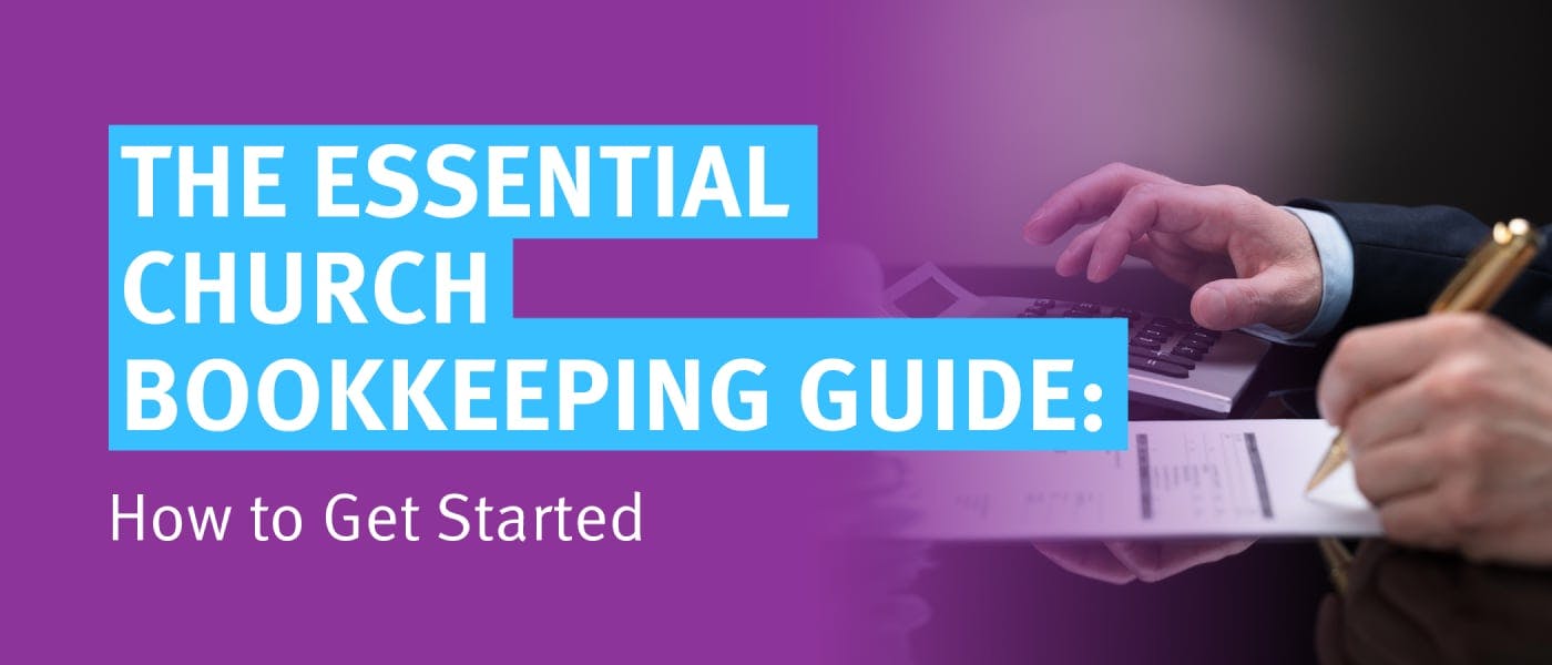 The Essential Church Bookkeeping Guide: How to Get Started.
