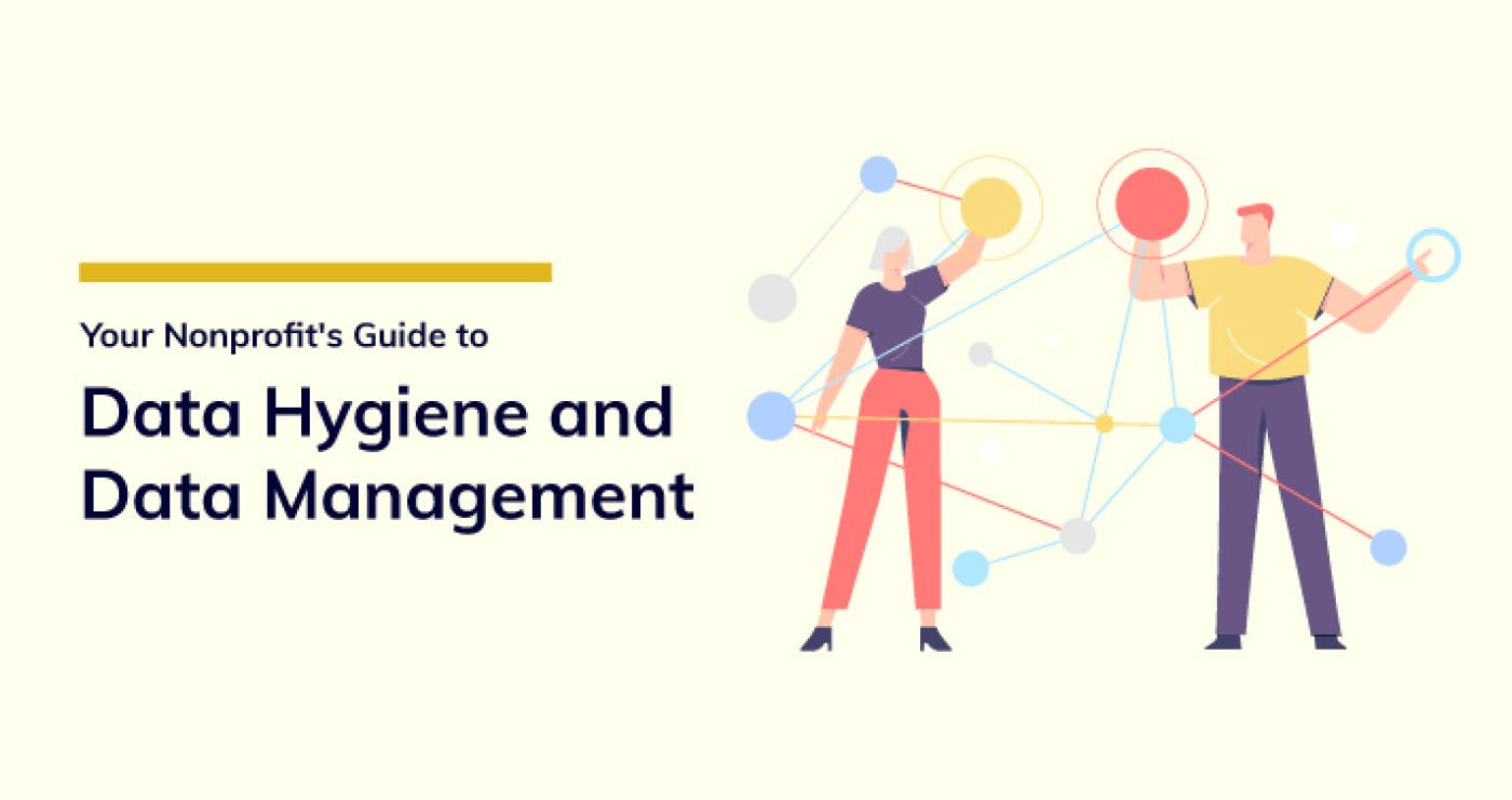 Your Nonprofit's Guide to Data Hygiene and Data Management | Jitasa Group