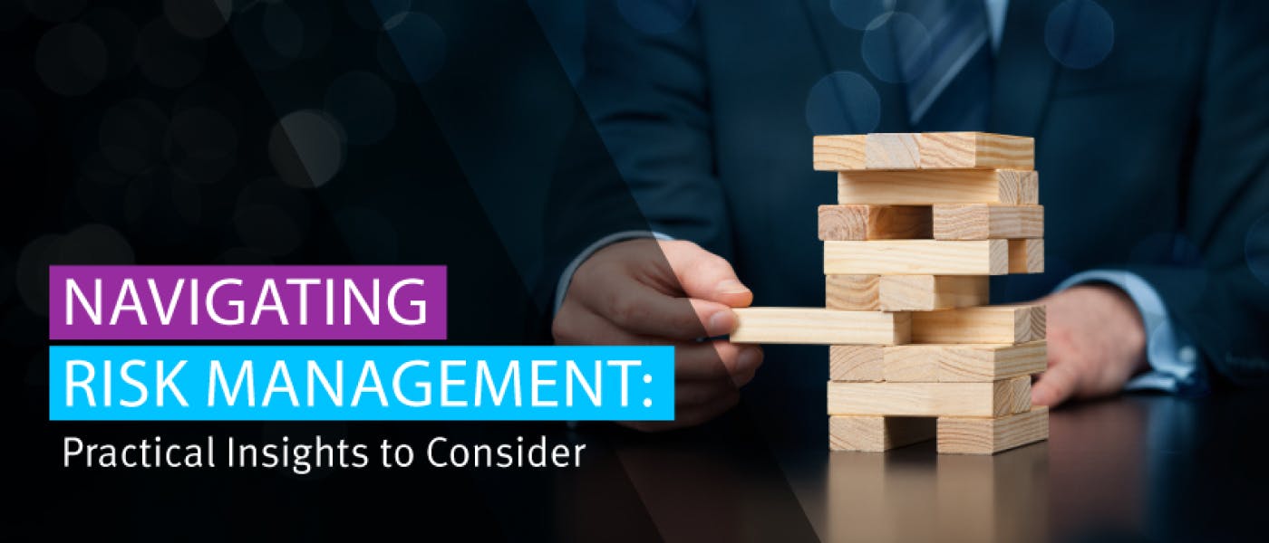 Navigating Risk Management: 4 Practical Insights to Consider