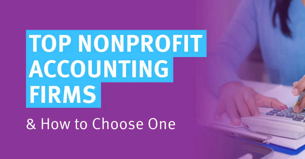 12+ Top Nonprofit Accounting Firms & How to Choose One