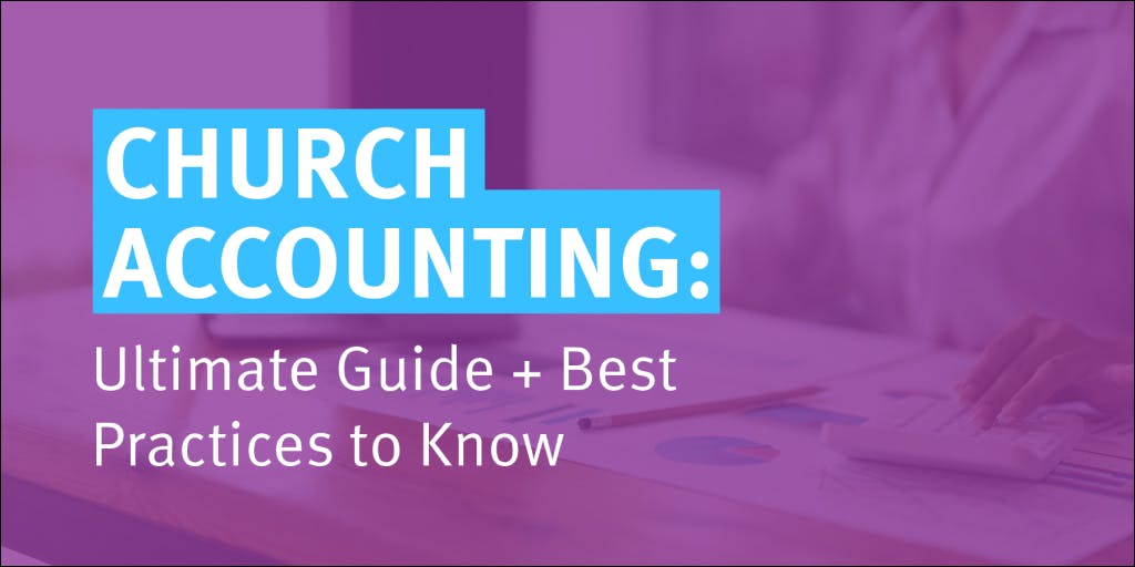 Church Accounting: Ultimate Guide + Best Practices to Know | Jitasa Group