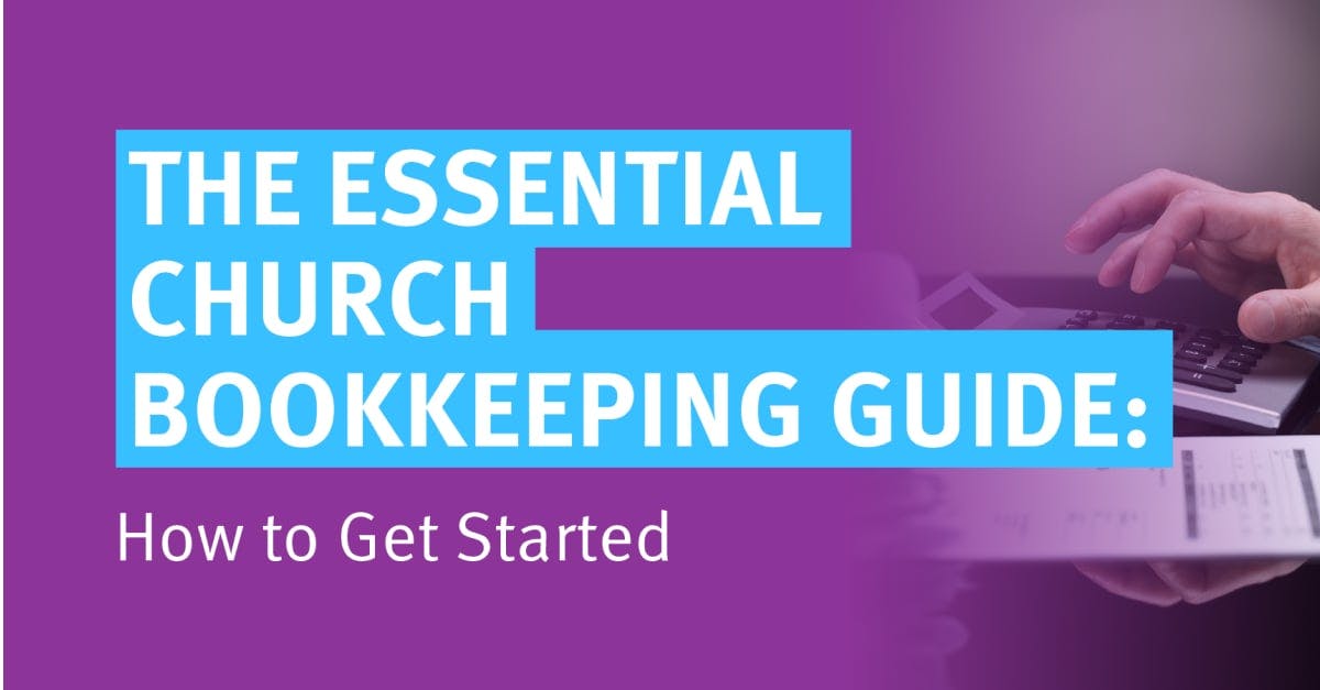 The Essential Church Bookkeeping Guide: How to Get Started.