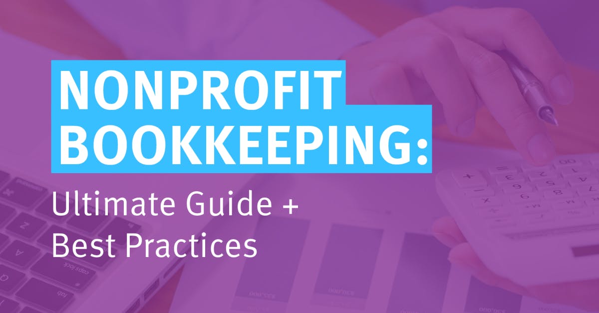 Getting Started With Nonprofit Bookkeeping: A Complete Guide